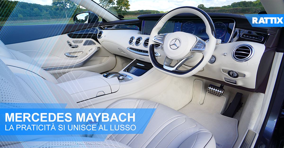 MERCEDES MAYBACH. La praticità si unisce al lusso | Auto Rattix