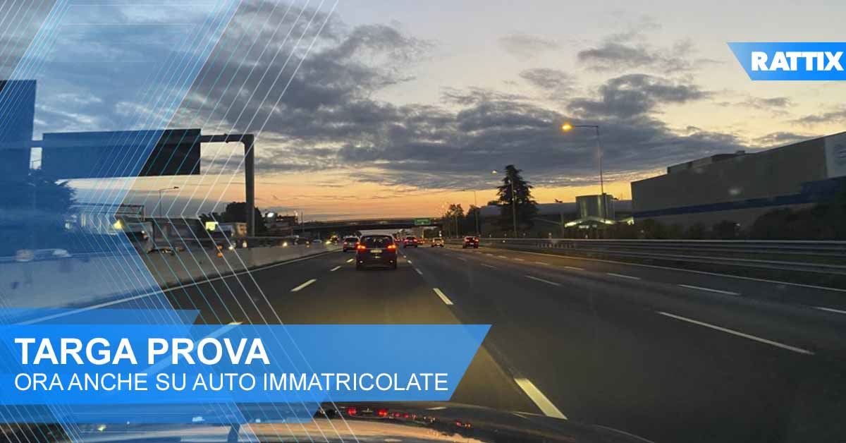 TARGA PROVA: ORA ANCHE SU AUTO IMMATRICOLATE | Auto Rattix